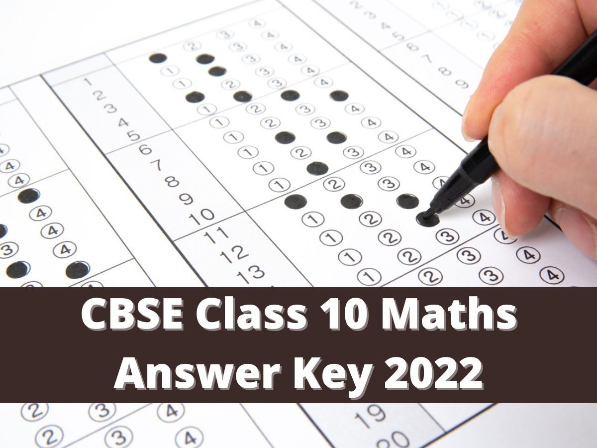 CBSE Term 2 Class 10 Maths Exam Answer Key 2022 Download Answer Sheet 