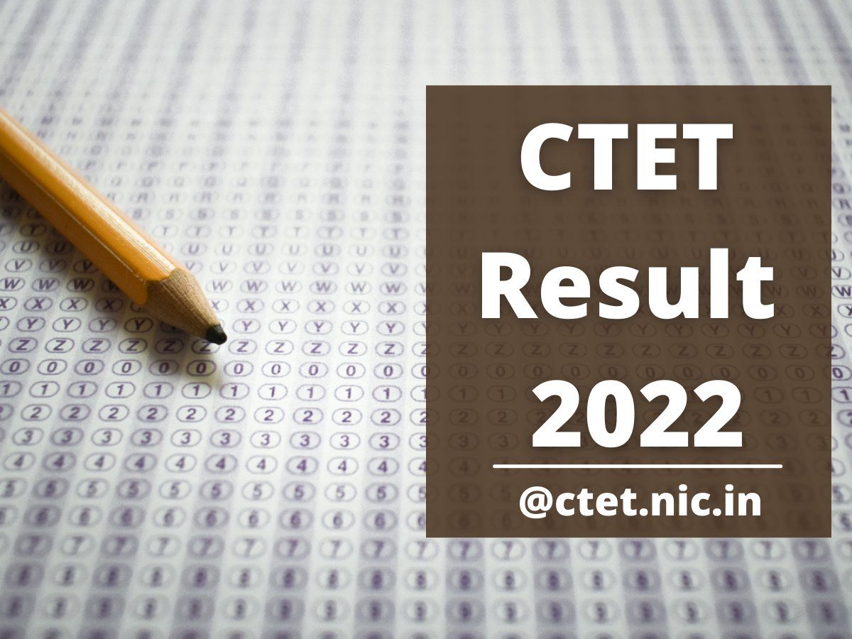 CTET Result 2022, Sarkari Result 2022: Results soon on www.ctet.nic.in, check here what is ...