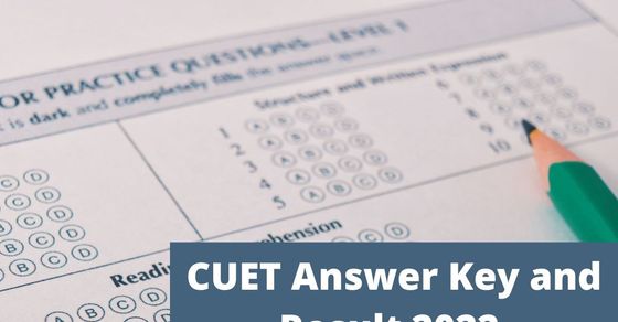 CUET UG Result and Answer key 2022 Likely to be released soon at cuet ...