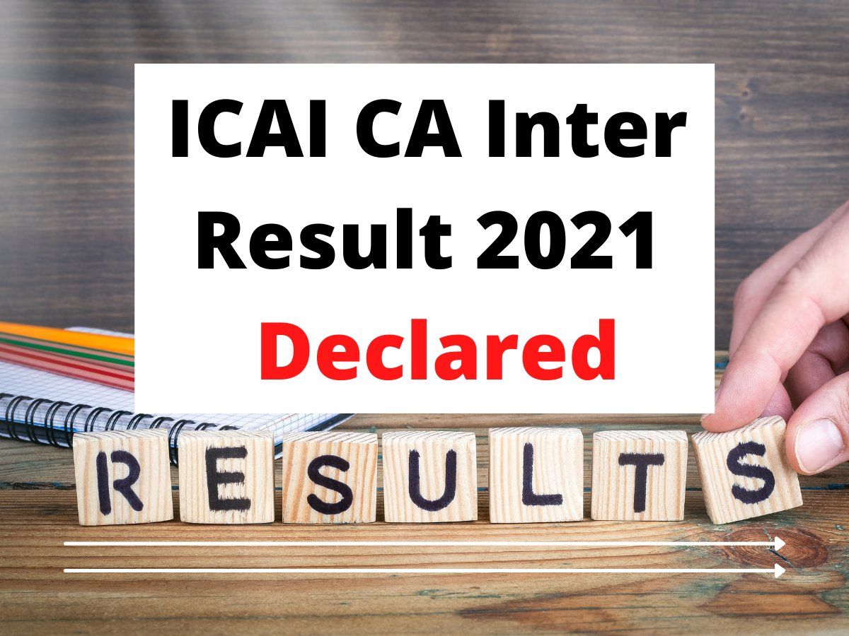 ICAI CA Inter Result 2021 Sarkari Result Download Link at icaiexam icai org