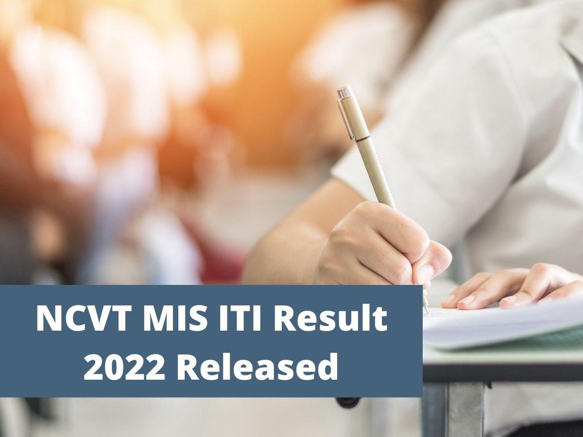 NCVT MIS ITI Result 2022 1st and 2nd Year Marksheet Released on www.ncvtmis.gov.in: Check ...