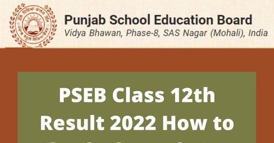 Punjab Board Class 12th Result 2022 Released at official website pseb ...