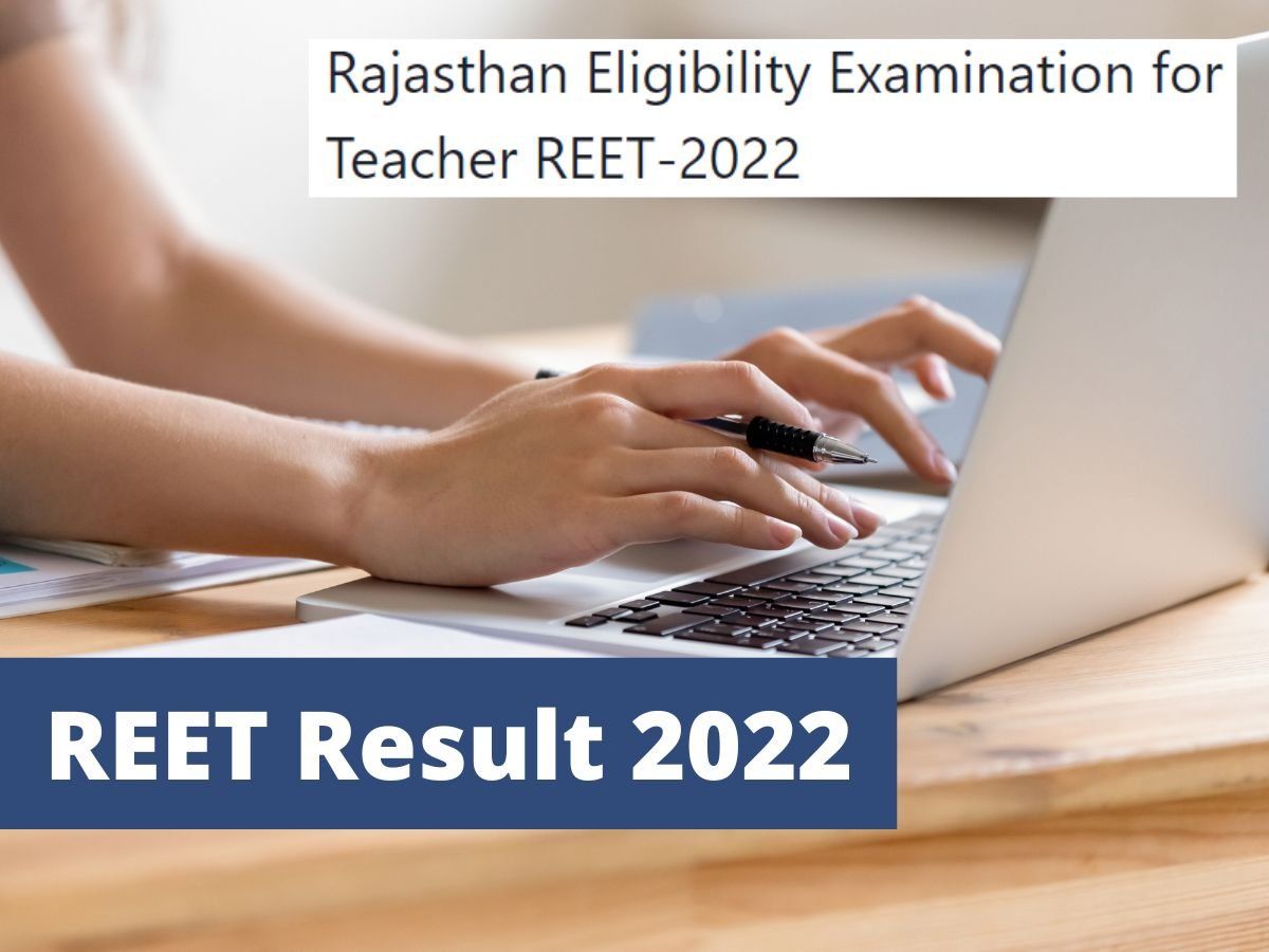 rajasthan REET Result 2022 likely to be declared today on reetbser2022 ...