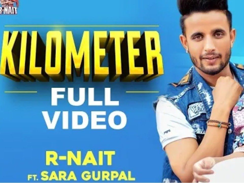 R Nait New Song: R Nait new punjabi song kilometer with sara gurwal ... R Nait New Song: R Nait new punjabi song kilometer with sara gurwal ...