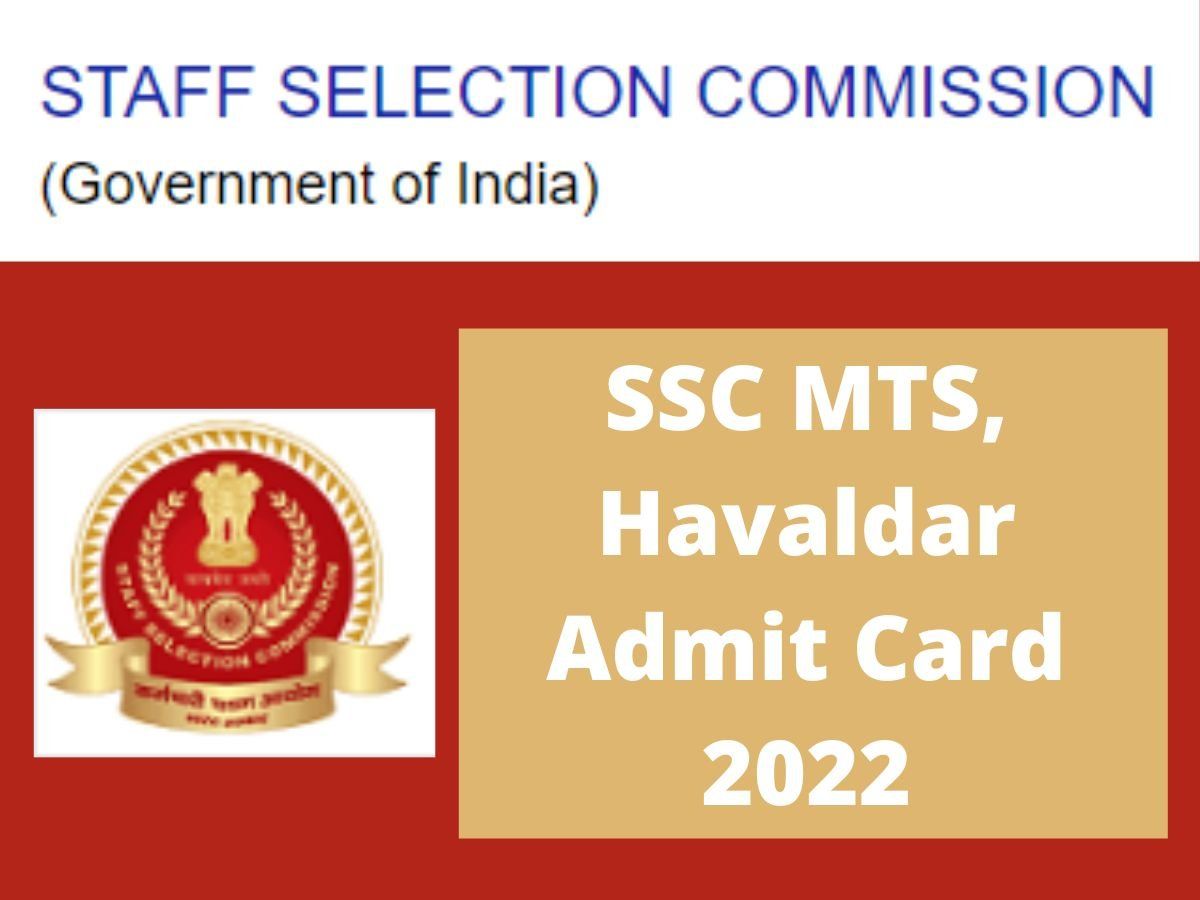 SSC MTS, Havaldar 2021 Exam Admit Card Release Date: SSC MTS, Havaldar ...