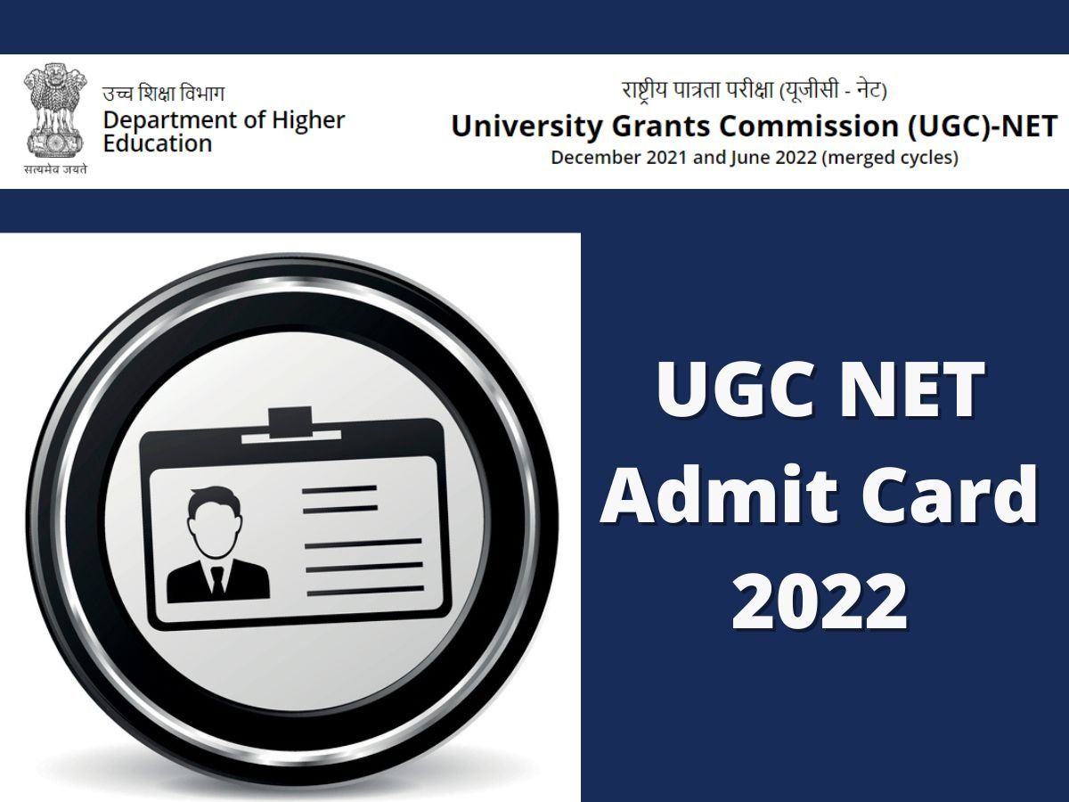UGC NET Admit Card 2022: NTA is going to release UGC NET Admit Card ...