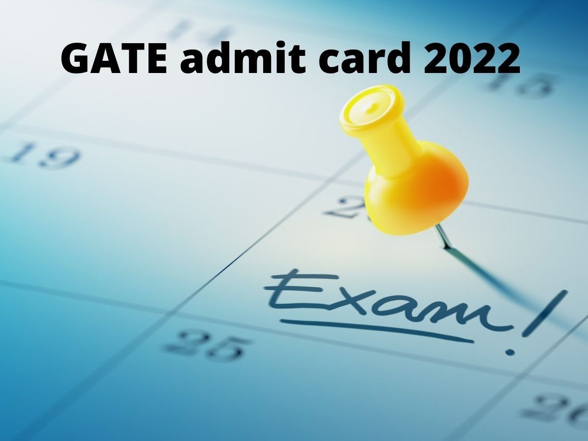 GATE Exam 2022 admit card will release on 3 January know how how ...