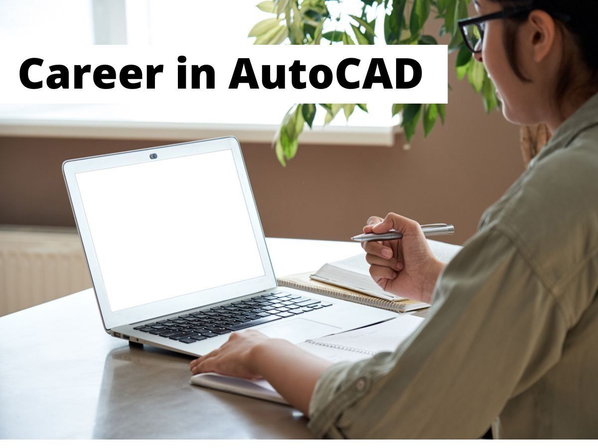 Career in autocad: Students get great career option after AutoCAD ...