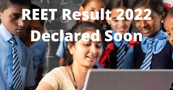 BSER REET Result 2022: REET 2022 Result Big update result expected to be released next week on ...