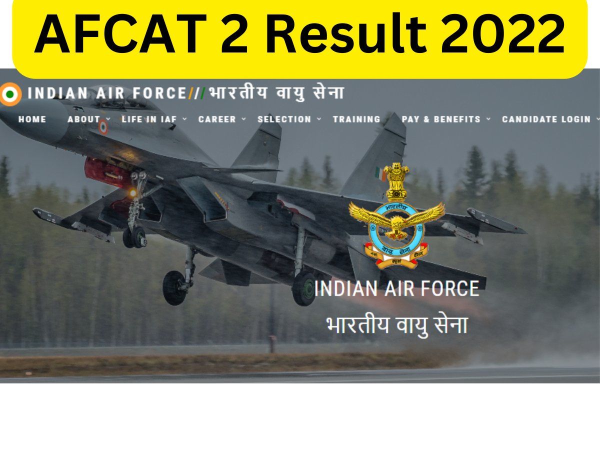 IAF AFCAT 2 Result 2022 - जारी होने वाला है एएफसीएटी 2 का रिजल्ट, afcat ...